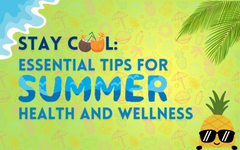 Summer Wellness Tips to Keep Cool and Healthy