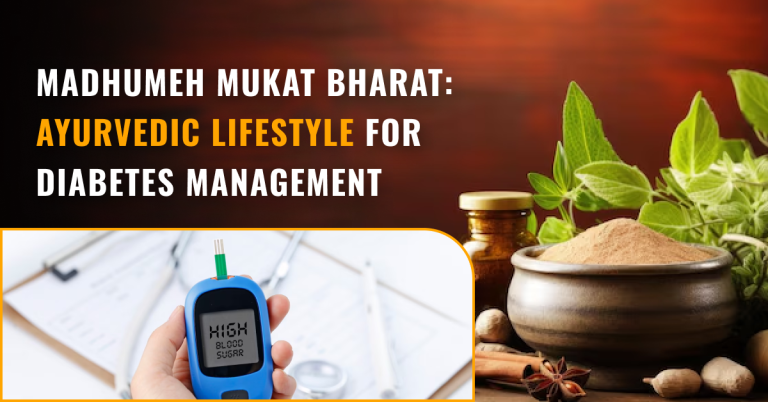Madhumeh Mukat Bharat: Ayurvedic Diabetes Management